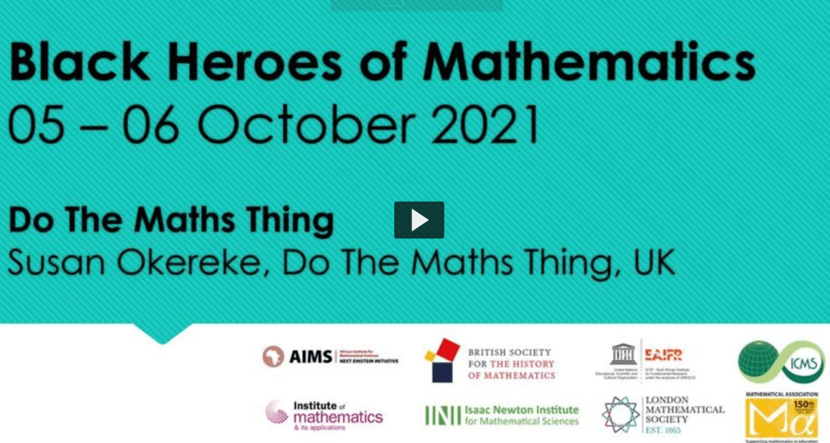 Black Heroes of Mathematics Conference 2021 – Do The Maths Thing